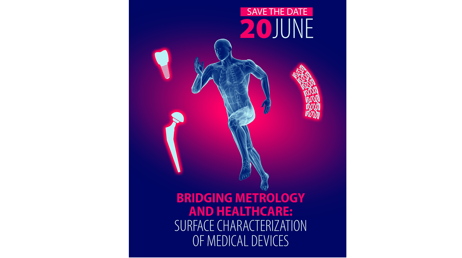 WEBINAR | Bridging metrology and healthcare: Surface characterization ... WEBINAR | Bridging metrology and healthcare: Surface characterization ...