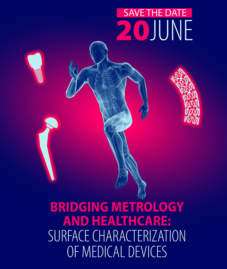 WEBINAR | Bridging metrology and healthcare: Surface characterization ... WEBINAR | Bridging metrology and healthcare: Surface characterization ...